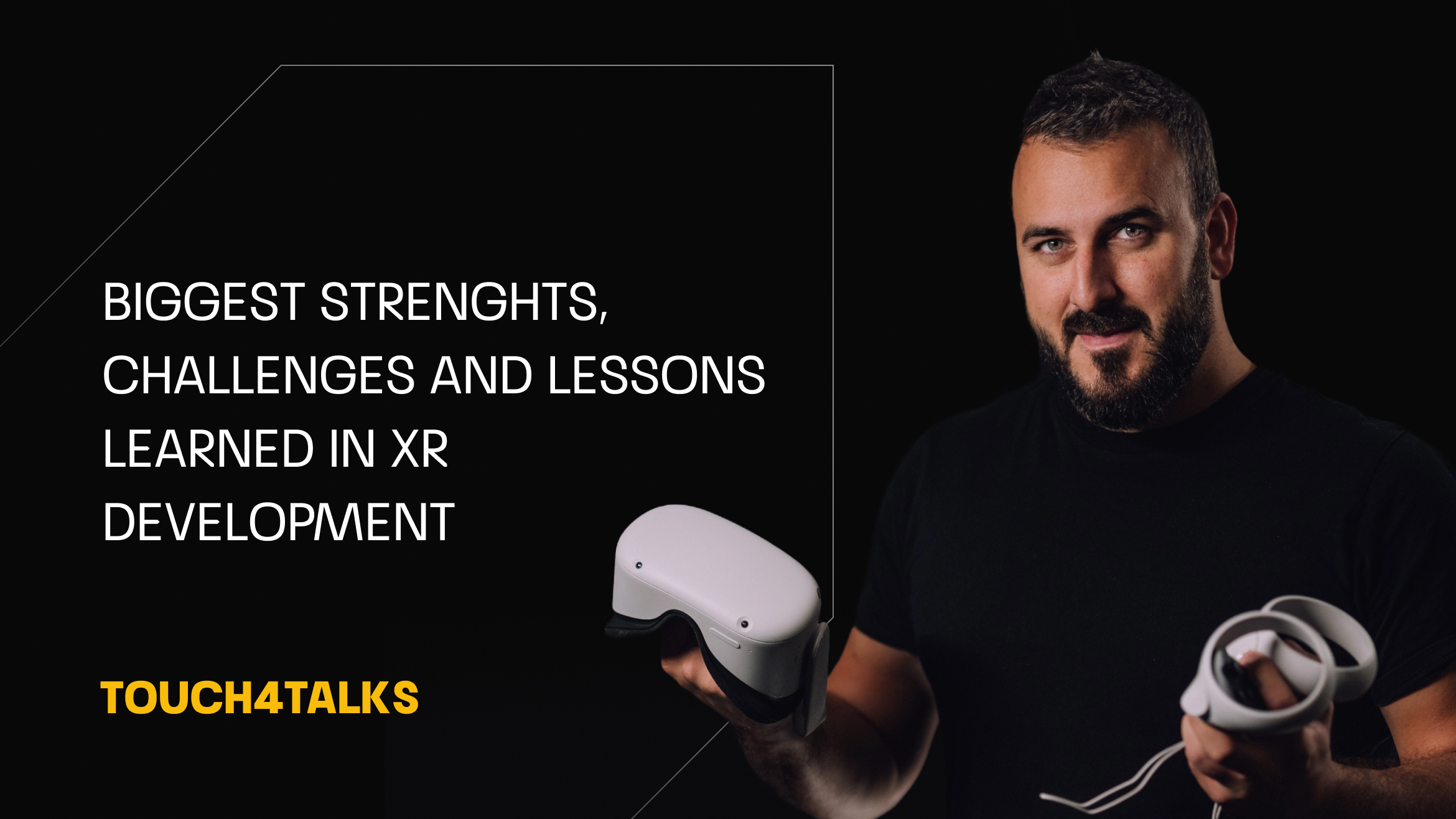 Touch4Talks: Biggest Strenghts, Challenges and Lessons Learned in XR Development | Touch4IT